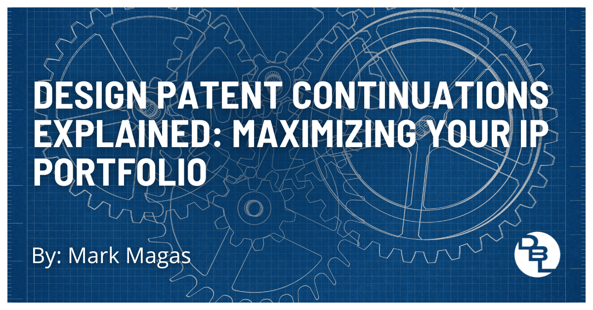 Design Patent Continuations Explained